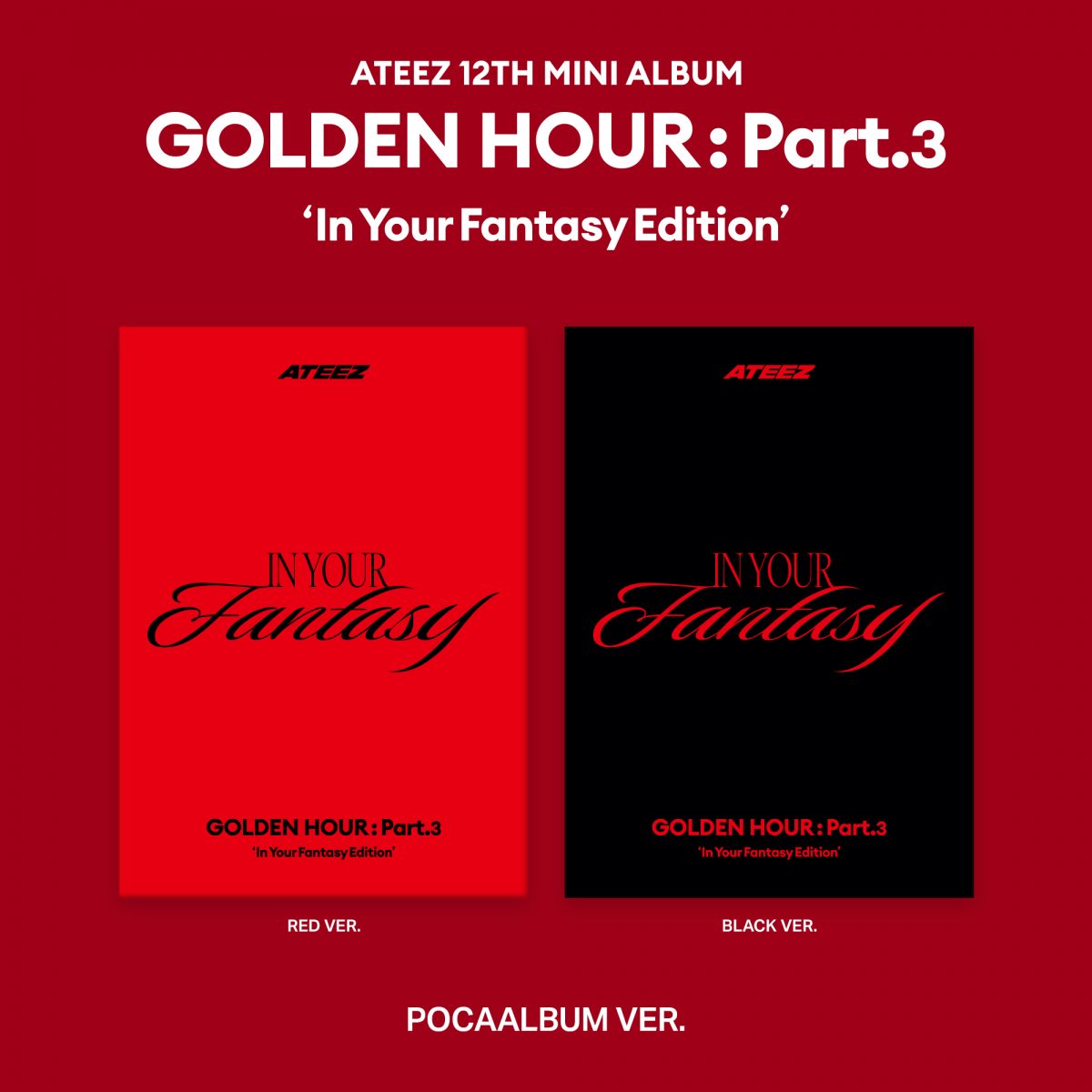 ATEEZ - 12TH MINI ALBUM [GOLDEN HOUR : Part.3 ‘In Your Fantasy Edition ...