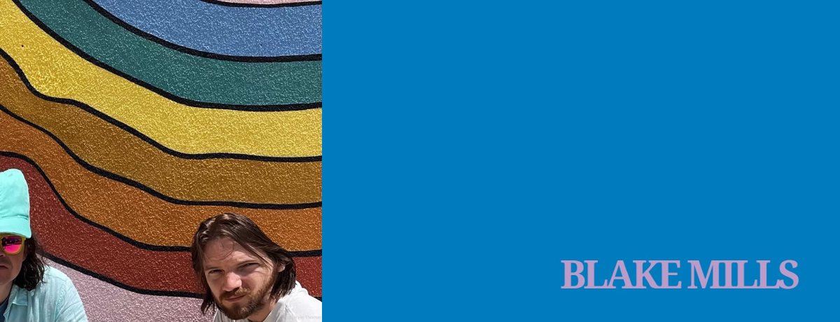 BIOGRAPHY - ブレイク・ミルズ - UNIVERSAL MUSIC JAPAN