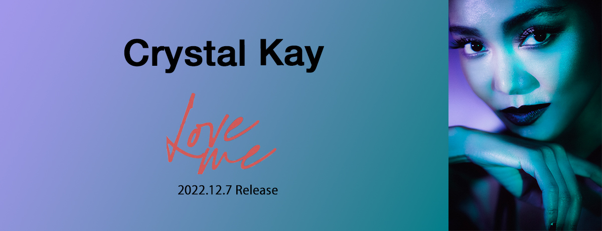 Crystal Kay | クリスタル ケイ - UNIVERSAL MUSIC JAPAN