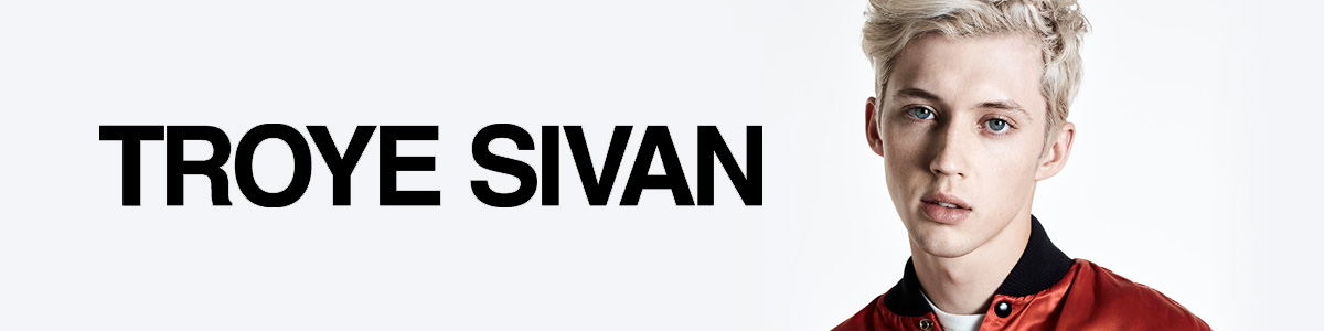 トロイ・シヴァン | Troye Sivan - UNIVERSAL MUSIC JAPAN