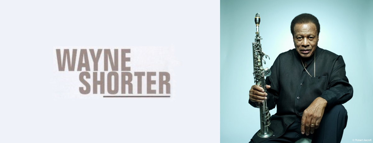 ウェイン・ショーター | Wayne Shorter - UNIVERSAL MUSIC JAPAN